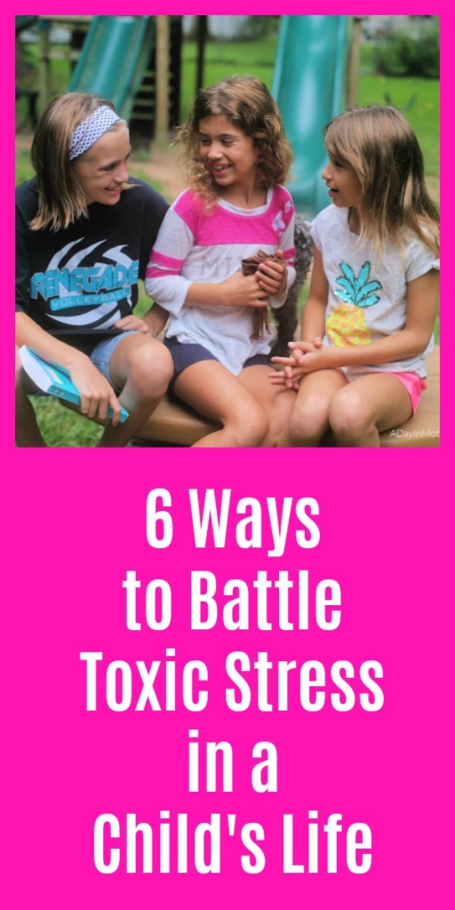 6 Ways to Battle Toxic Stress in a Child's Life